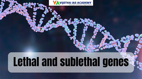 Write Note On Lethal And Sublethal Genes In About 150 Words 10 Marks Anthropology Optional