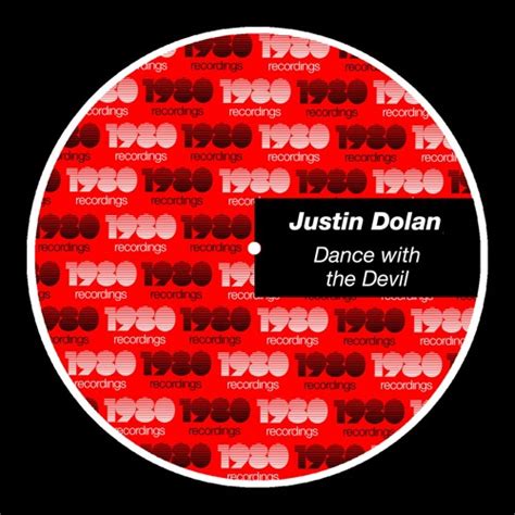 Stream Justin Dolan Dance With The Devil By Justin Dolan Listen Online For Free On Soundcloud