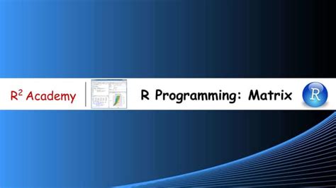 R Programming Introduction To Matrices Ppt