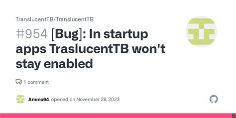 Bug In Startup Apps Traslucenttb Wont Stay Enabled · Issue 954 · Translucenttb