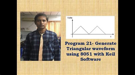 8051 Program 21 Generate Triangular Waveform Using 8051 With Keil