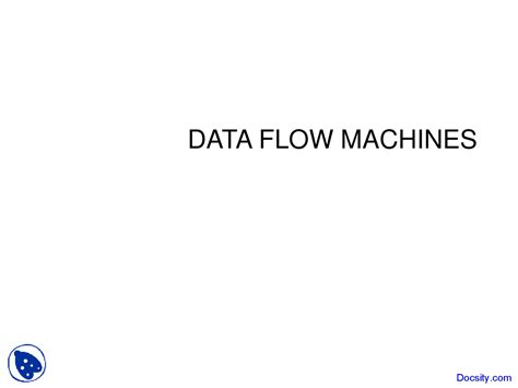 Data Flow Computer Systems Architecture Lecture Slides Slides Computer Architecture And