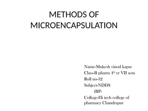 Methods Of Microencapsulation In Novel Drug Delivery System Pptx