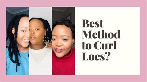 Best Method To Curl Locs No Tools YouTube Locs Curls Method