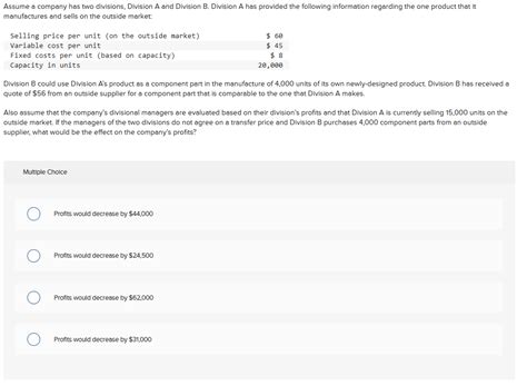 Assume A Company Has Two Divisions Division A And