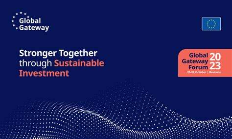 Global Gateway Forum Stronger Together Through Sustainable Investment European Commission