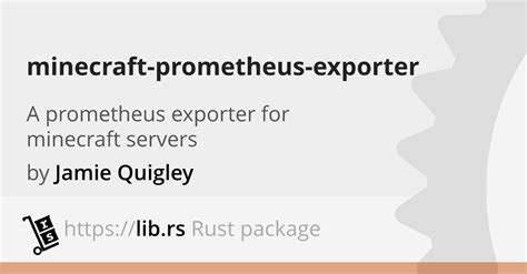Minecraft Prometheus Exporter — Rust应用程序 Librs • Rust 包仓库