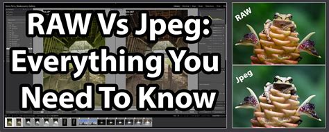 RAW Vs Jpeg Everything You Need To Know Backcountry Gallery