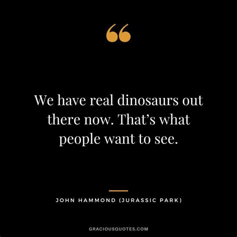 58 ‘jurassic Park Quotes Worth Remembering Dinosaur