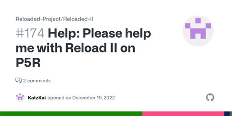 help please help me with reload ii on p5r · issue 174 · reloaded