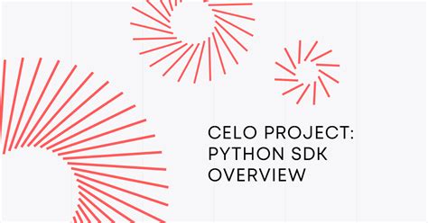 how to develop python and java sdks for celo blockchain blaize