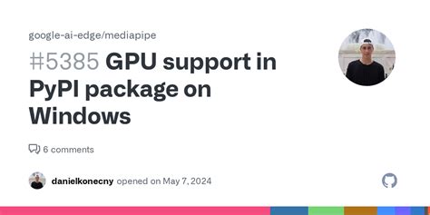Gpu Support In Pypi Package On Windows Issue Google Ai Edge Mediapipe Github