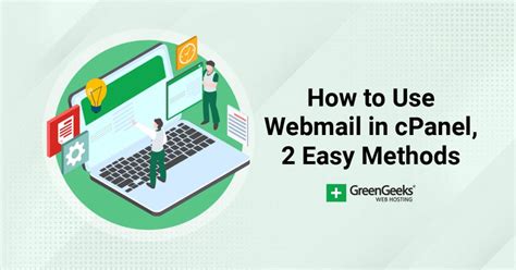 How To Use Webmail In CPanel 2 Easy Methods GreenGeeks