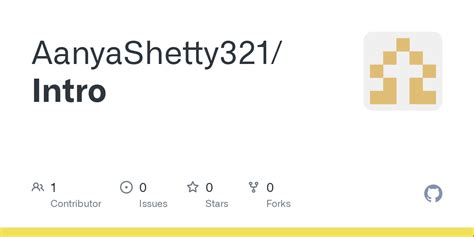 GitHub AanyaShetty Intro