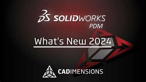 Whats New Solidworks 2024 Pdm Youtube