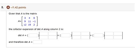 Solved 1 42 Points Given That A Is The Matrix A 11 1 12 19 The