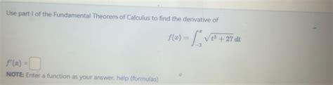 solved use part i of the fundamental theorem of calculus to