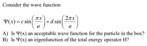 Consider The Wave Function Pi Xc Sin Pi Xa D