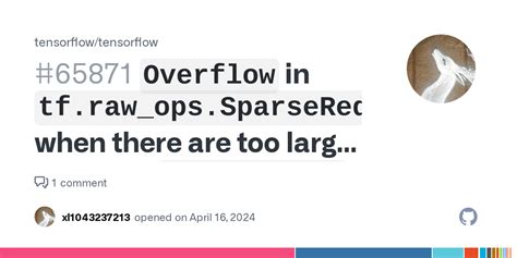 `overflow` In `tfrawopssparsereducesumsparse` When There Are Too