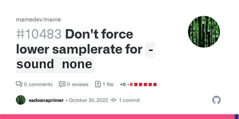 Dont Force Lower Samplerate For ` Sound None` By Vadosnaprimer · Pull Request 10483 · Mamedev