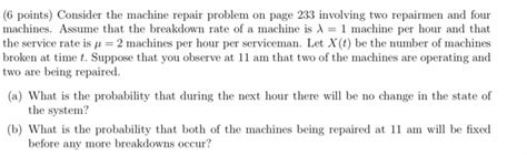 solved 6 points consider the machine repair problem on