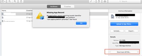 Ios Download Dsyms From Xcode Organizer I Get This Error Missing App Record Stack Overflow
