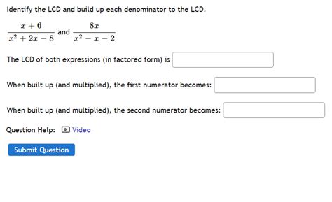 Solved Identify The LCD And Build Up Each Denominator To The Chegg Com