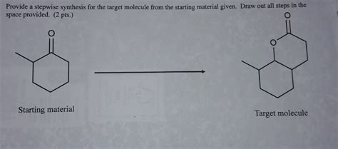 Solved Provide A Stepwise Synthesis For The Target Molecule