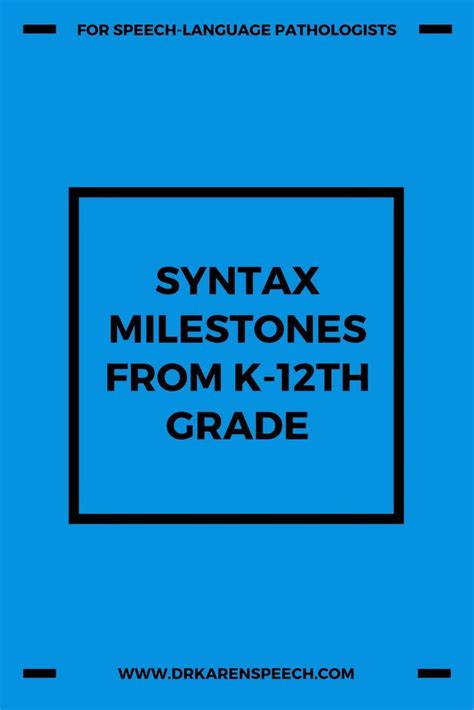 Syntactic Development In The School Age Years Dr Karen Speech And Language Artofit