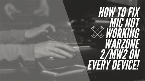 HOW TO FIX MIC NOT WORKING WARZONE 2 MW2 MIC NOT WORKING FIX ANY CONSOLE PC YouTube