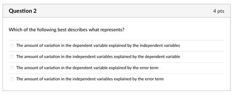 Solved Question 2 4 Pts Which Of The Following Best Chegg Com