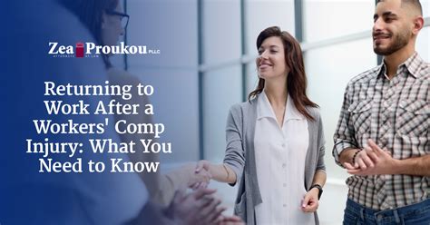 Returning To Work After A Workers Comp Injury What You Need To Know Zea Proukou