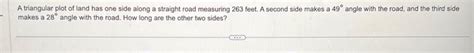 solved a triangular plot of land has one side along a