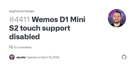 Wemos D1 Mini S2 Touch Support Disabled · Issue 4411 · Esphomeissues