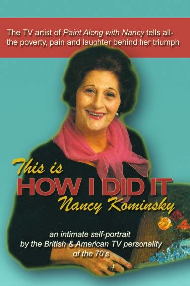 This Is How I Did It Nancy Kominsky