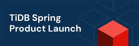 Tidb Spring Product Launch Scale Ai And Saas With Distributed Sql