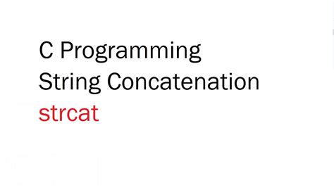 Concatenate Two Strings Strcat Youtube
