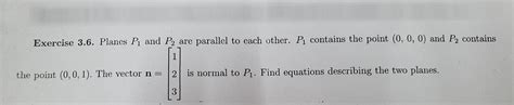 Solved Exercise 3 6 Planes P1 And P2 Are Parallel To Each