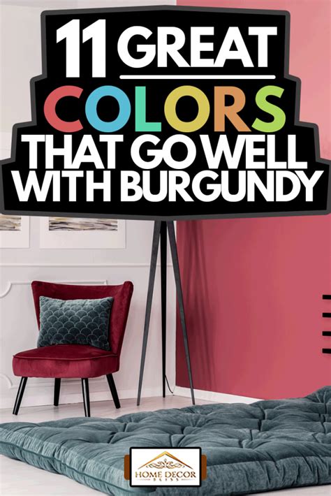 11 Great Colors That Go Well With Burgundy