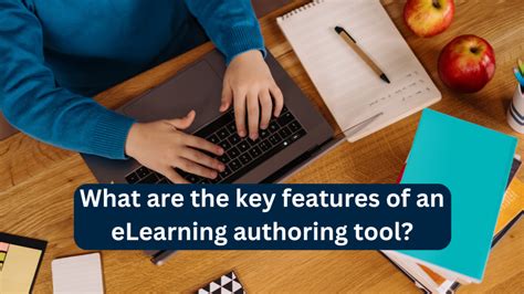 Features Of An Elearning Authoring Tool