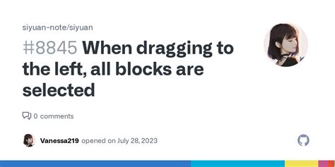 when dragging to the left all blocks are selected · issue 8845