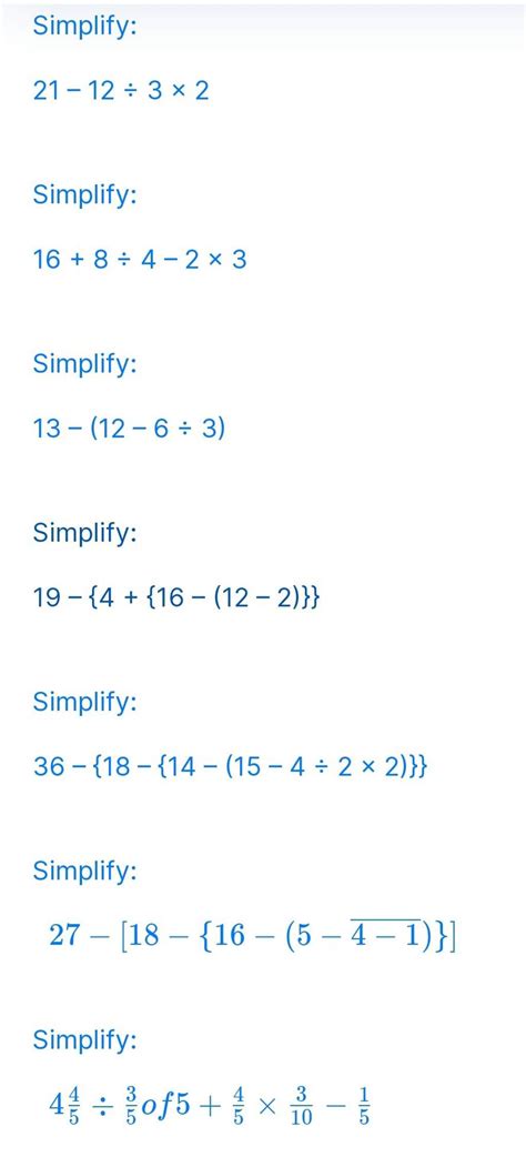 Simplify 21−12÷3×2 Simplify 16 8÷4−2×3 Simplify 13− 12−6÷3 Simplify