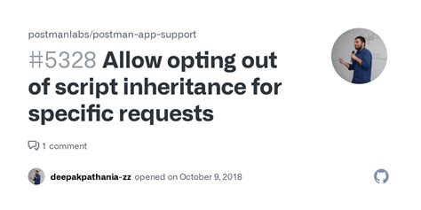 Allow Opting Out Of Script Inheritance For Specific Requests · Issue 5328 · Postmanlabspostman