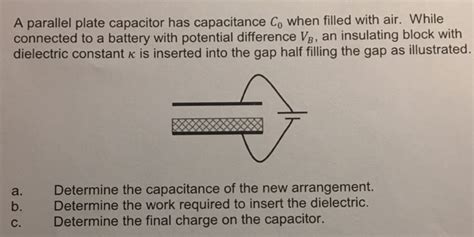 Solved A Parallel Plate Capacitor Has Capacitance Co When