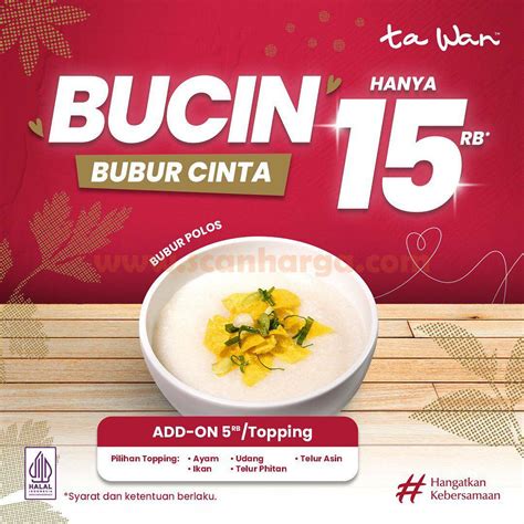 Ta Wan Promo Bucin Bubur Cinta Harga Hanya Rp 15rb Scanharga