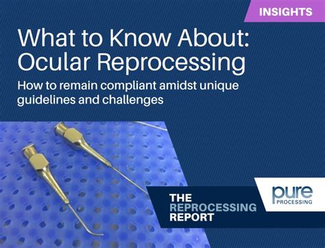 Ophthalmic Device Reprocessing Report What To Know Pure Processing