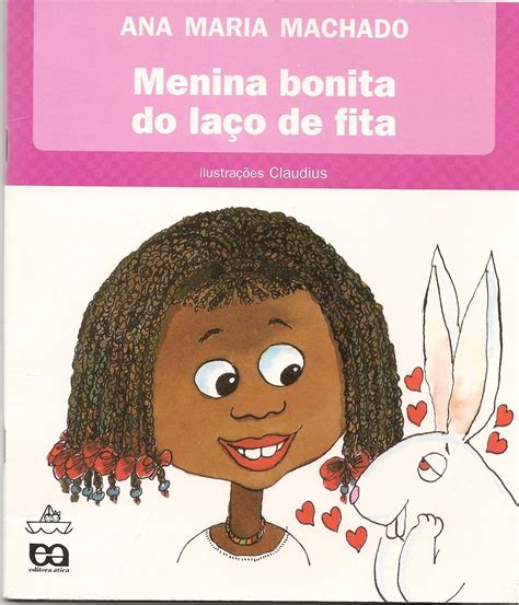 Livro Da Menina Bonita Do Laço De Fita Retoedu