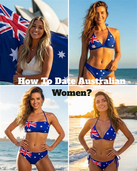 How To Date Australian Women Baddie Dating Help