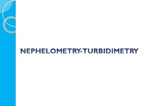 Ppt Nephelometry Turbidimetry Dokumen Tips