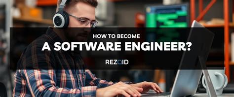 How To Become A Software Engineer Skills Steps And Career Tips Rezaid